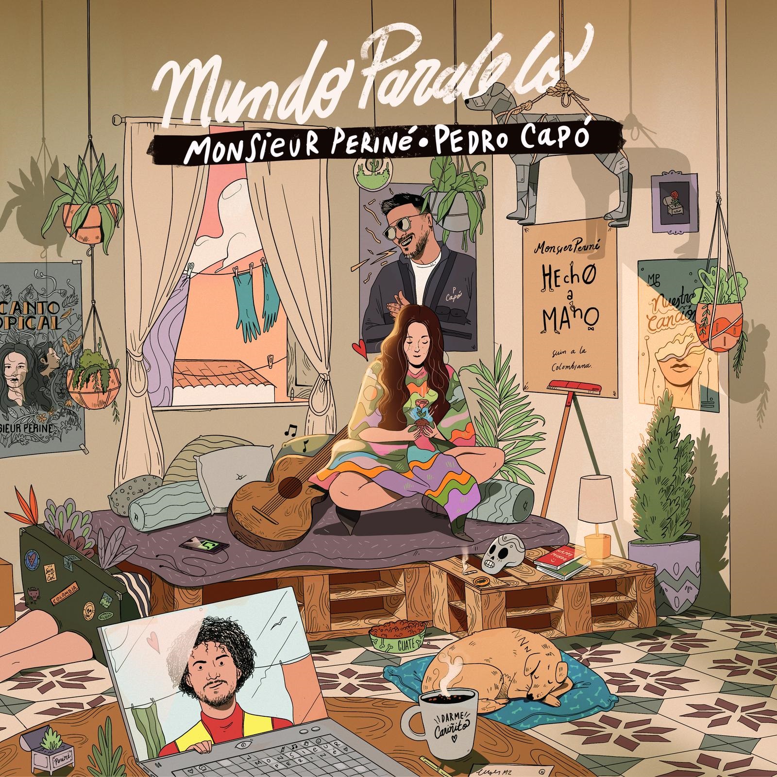 Monsieur Periné Lanza su nuevo sencillo musical “Mundo Paralelo ...